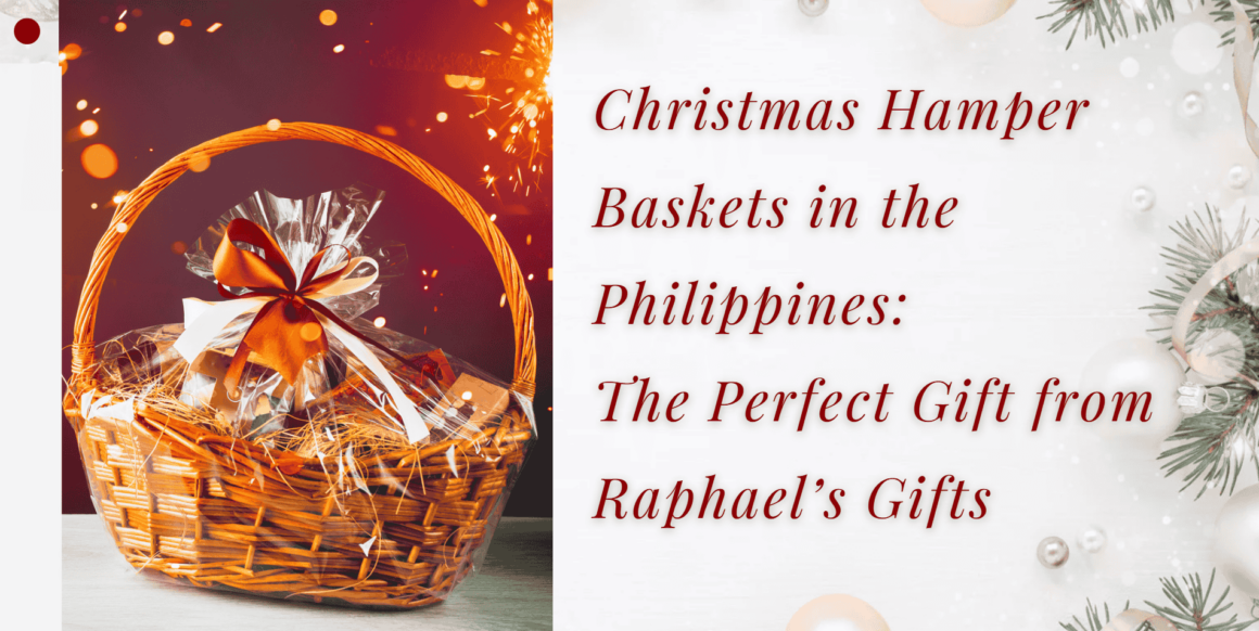 Christmas Hamper Baskets in the Philippines: The Perfect Gift from ...